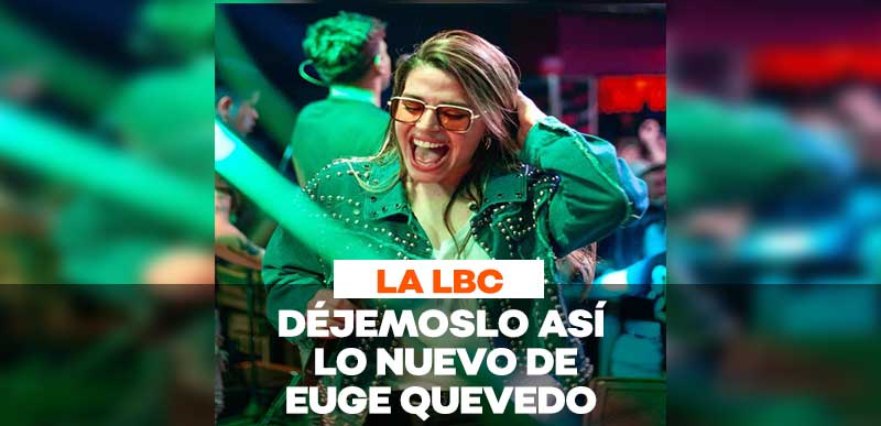 "Dejémoslo así": Lo nuevo de Euge Quevedo y La Banda de Carlitos ...